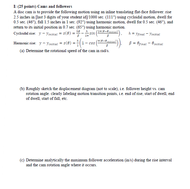 Solved I: (25 ﻿points) ﻿Cams and followersA disc cam is to | Chegg.com