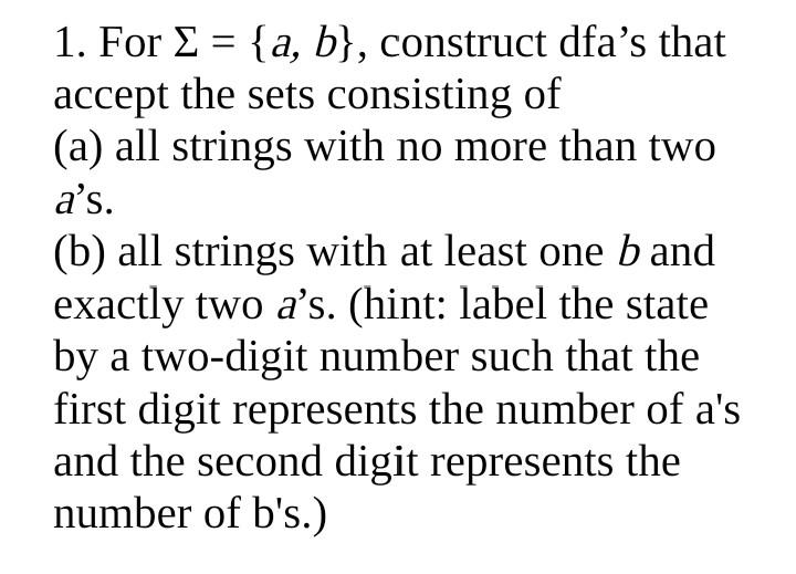 Solved 1 For A B Construct Dfas That Accept The