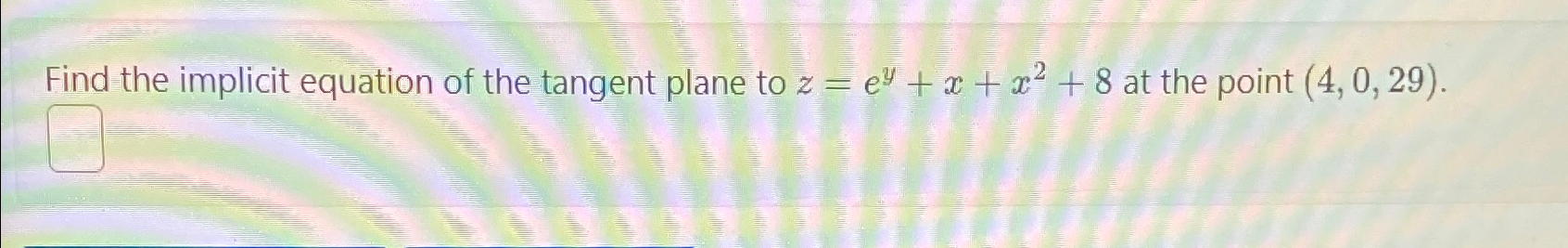 Find the implicit equation of the tangent plane to | Chegg.com