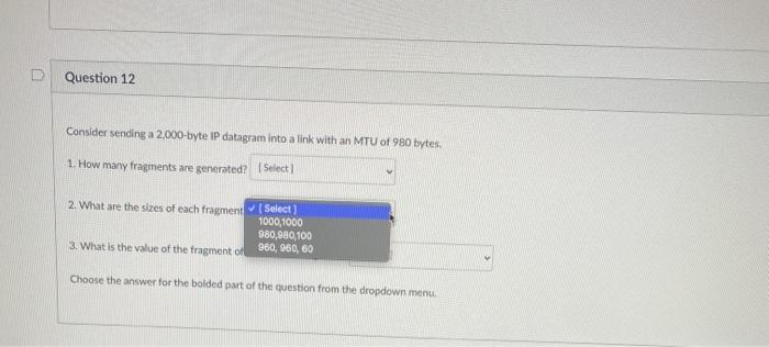 Solved Question 12 Consider sending a 2,000-byte IP datagram | Chegg.com