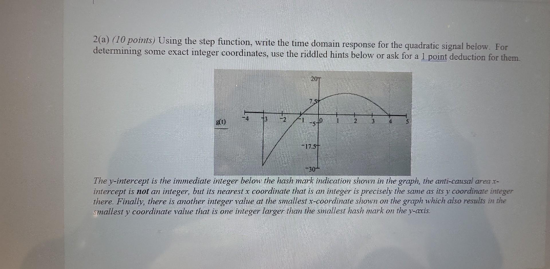 Solved 2(a) (10 points) Using the step function, write the | Chegg.com