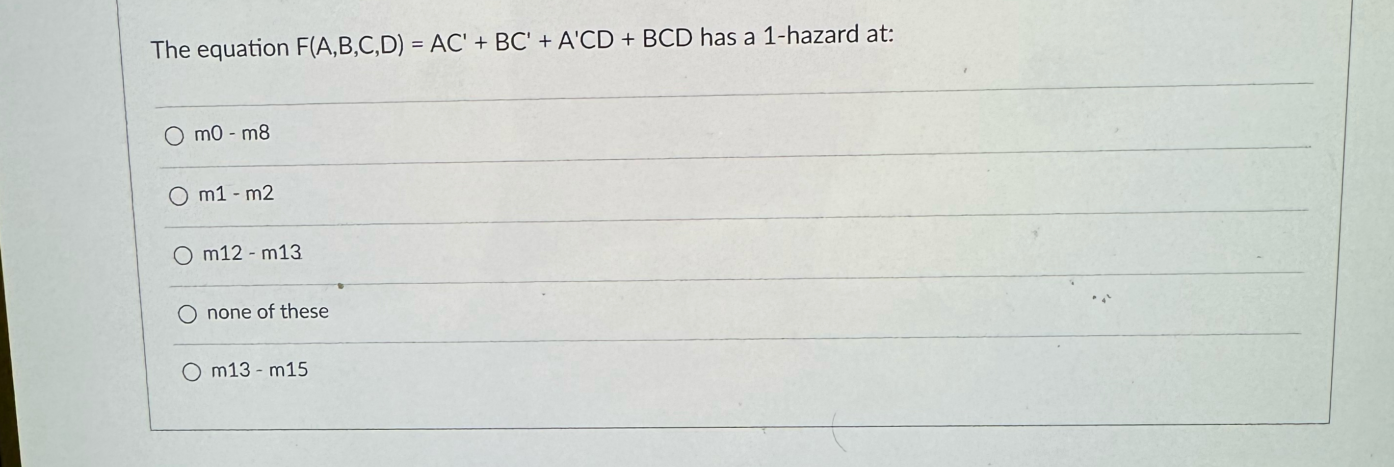 Solved The equation F(A,B,C,D)=AC'+BC'+A'CD+BCD ﻿has a | Chegg.com