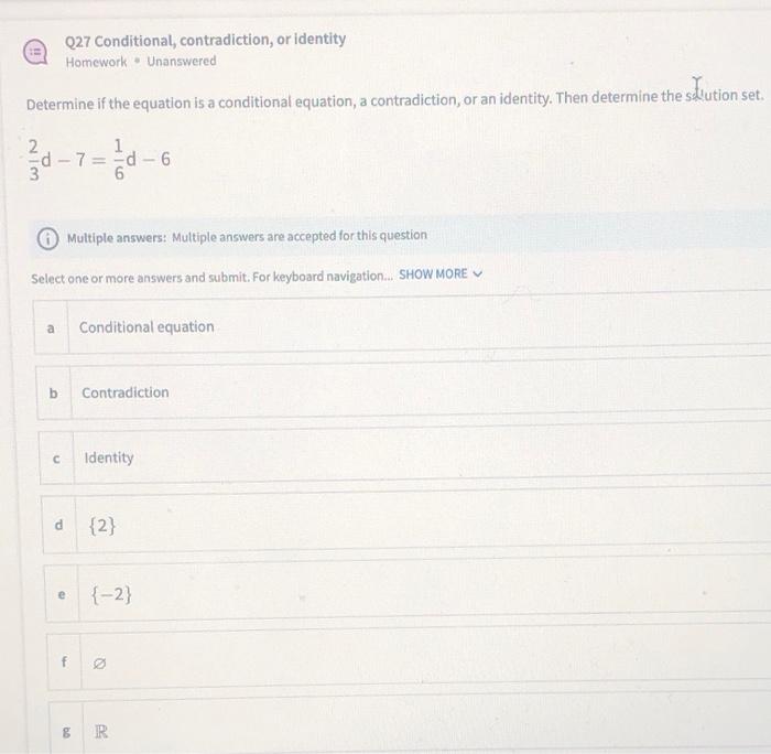 Solved Q27 Conditional, contradiction, or identity Homework. | Chegg.com