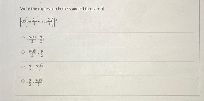 Write the expression in the standard form a + bi. | Chegg.com