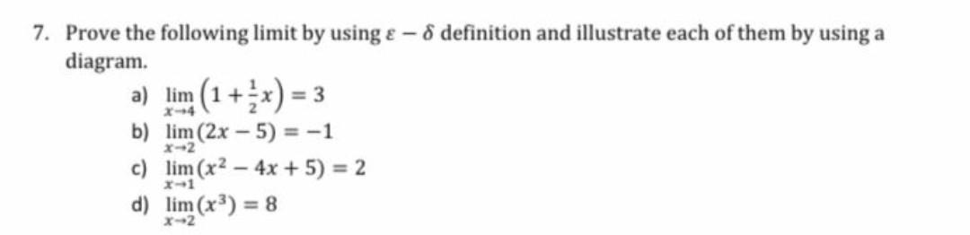 Solved 7. Prove the following limit by using e - definition | Chegg.com