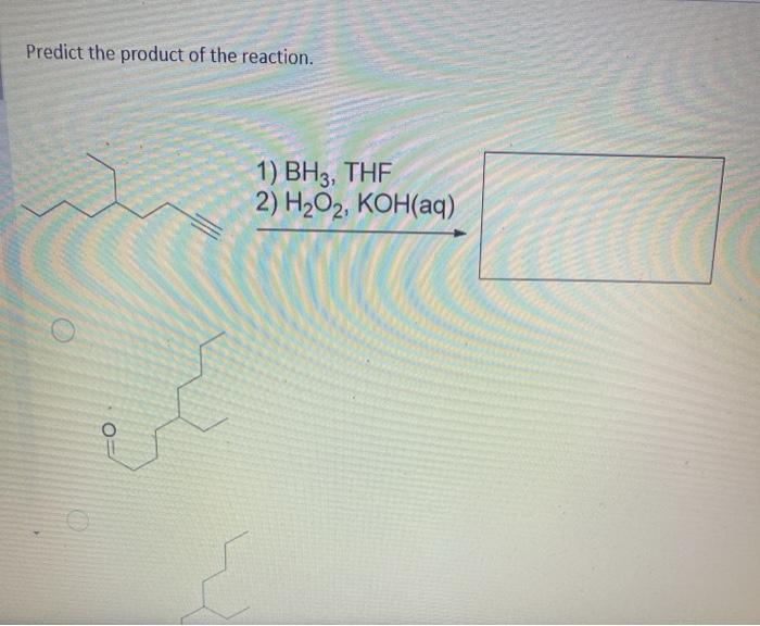 Solved Predict the product of the reaction. 1) BH3, THE 2) | Chegg.com