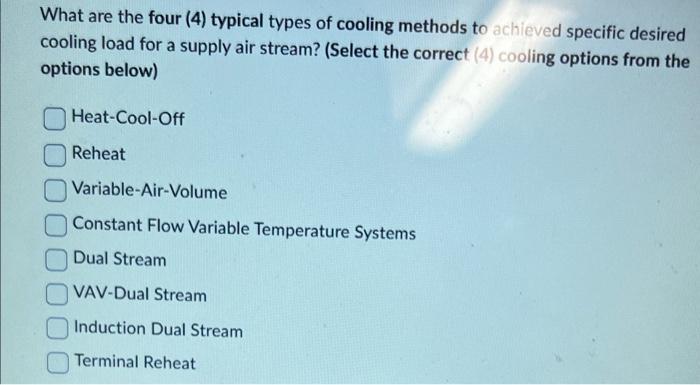 Solved What are the four (4) typical types of cooling | Chegg.com