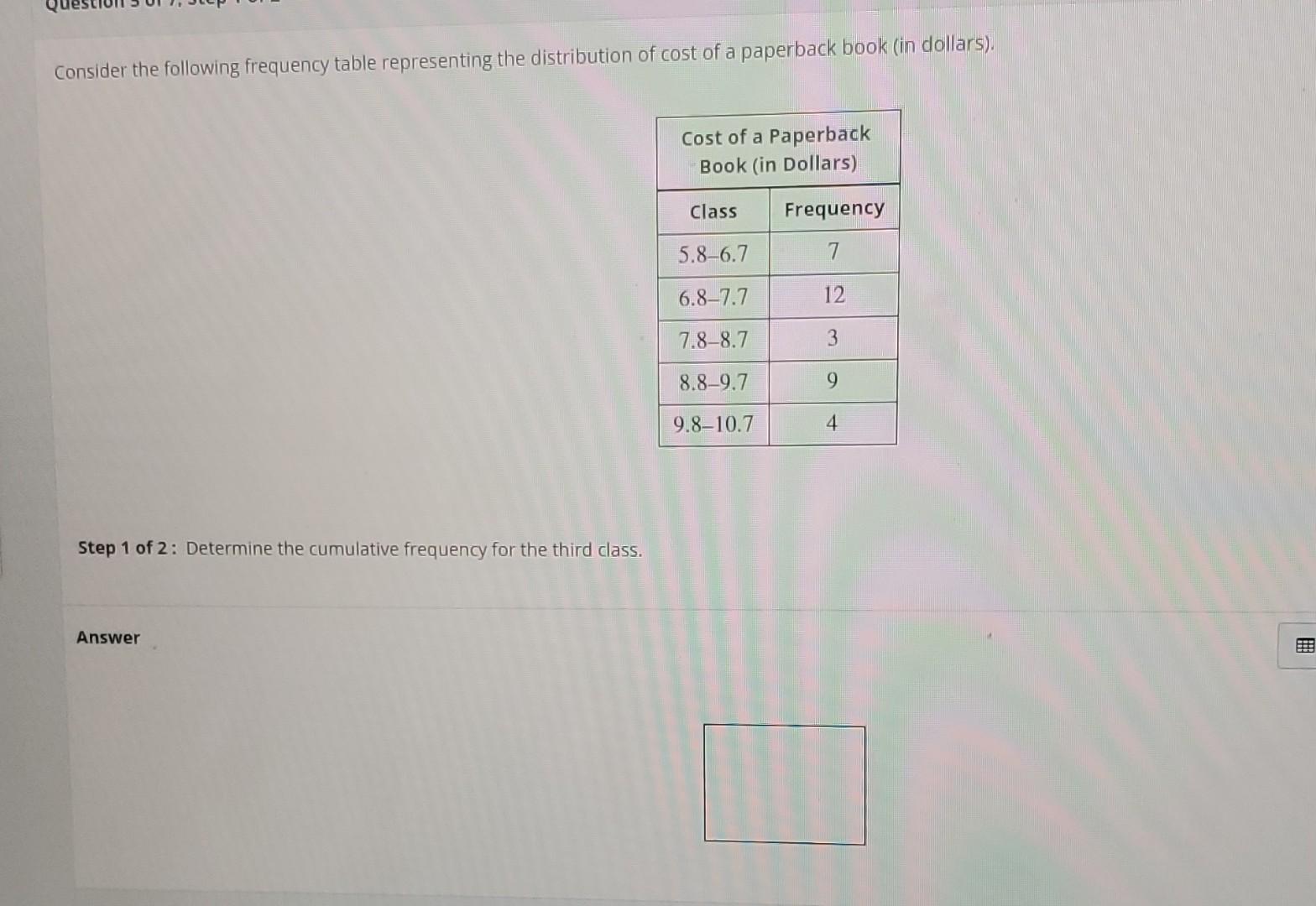 Solved Consider the following frequency table representing | Chegg.com