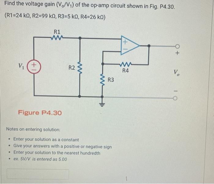 Solved Find the voltage gain (V0/V1) of the op-amp circuit | Chegg.com