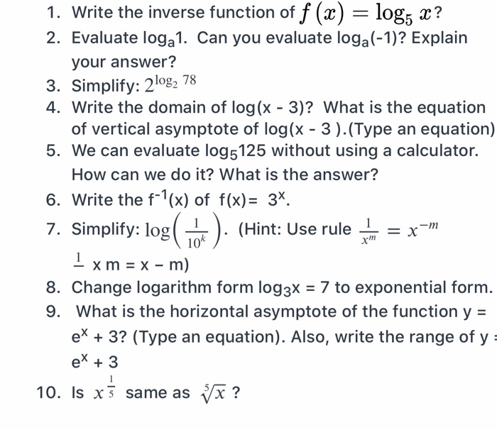 Solved 1. Write the inverse function of f (x) = log5 x ? 2. | Chegg.com