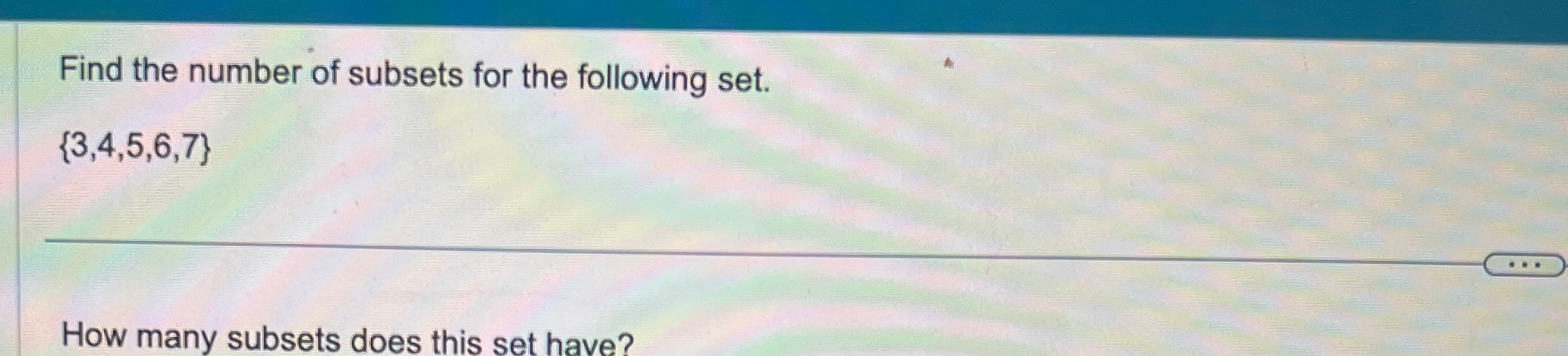 Solved Find the number of subsets for the following | Chegg.com