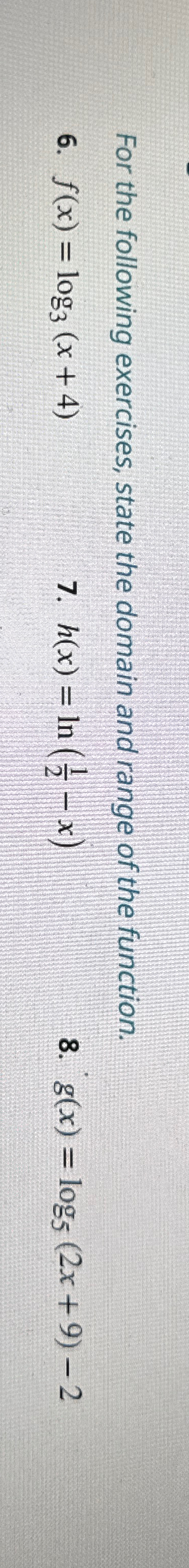 Solved For the following exercises, state the domain and | Chegg.com