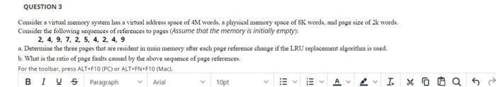 Solved QUESTION 3 Consider a virtual memory system has a | Chegg.com