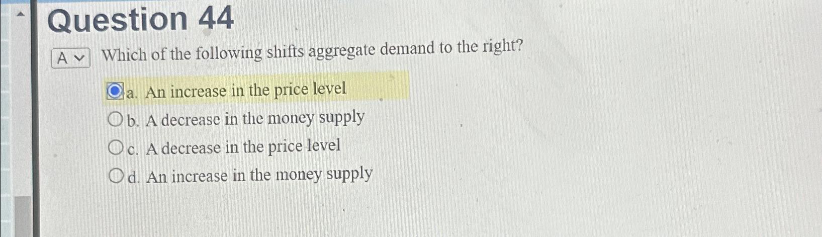 Solved Question 44Avv Which of the following shifts | Chegg.com