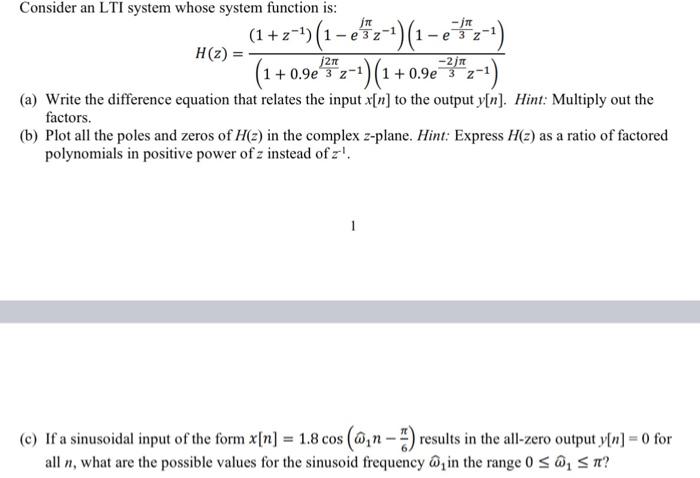 Solved Consider an LTI system whose system function is: | Chegg.com