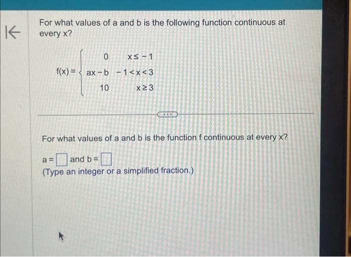Solved For what values of a and b is the following function | Chegg.com