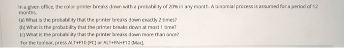 Solved In a given office, the color printer breaks down with | Chegg.com