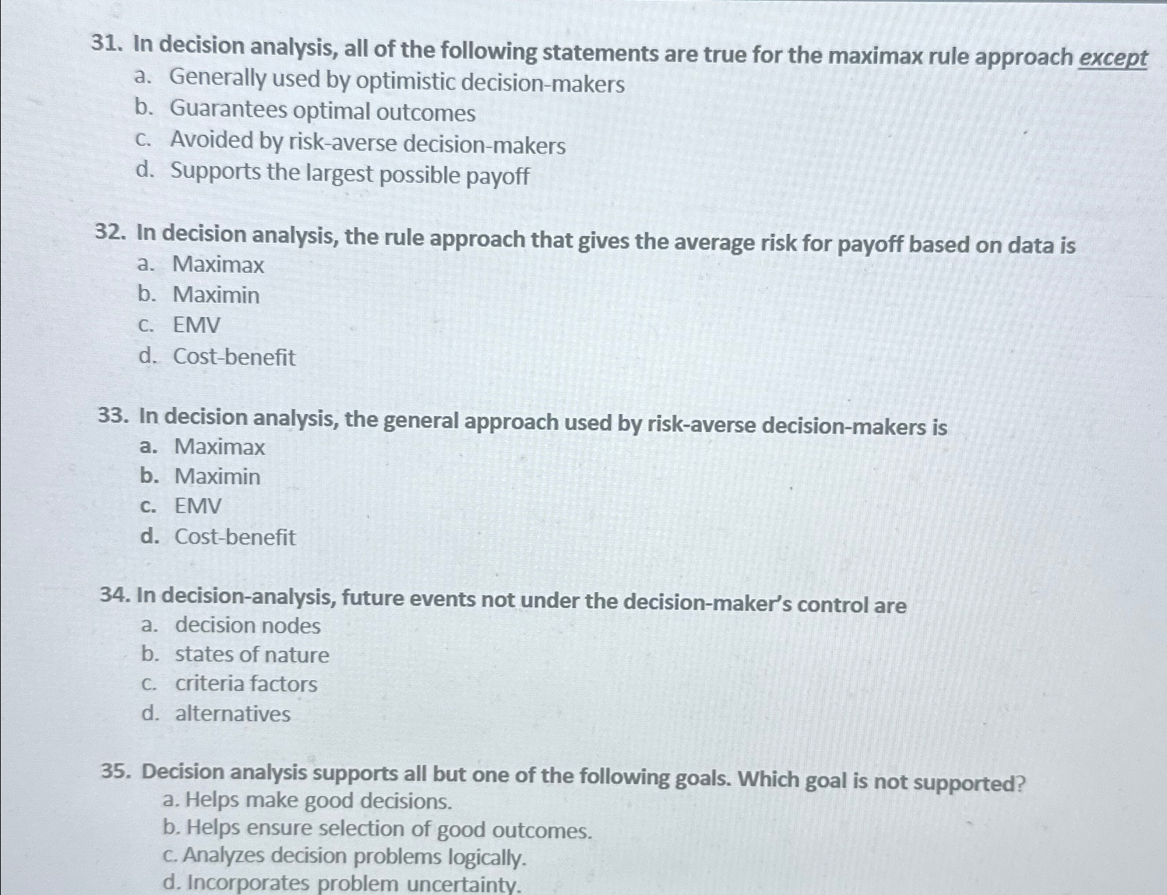 Solved In decision analysis, all of the following statements | Chegg.com
