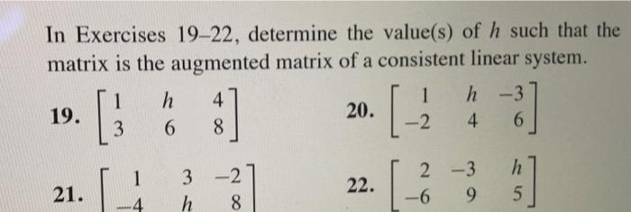 Solved In Exercises 19-22, determine the value(s) of h such | Chegg.com