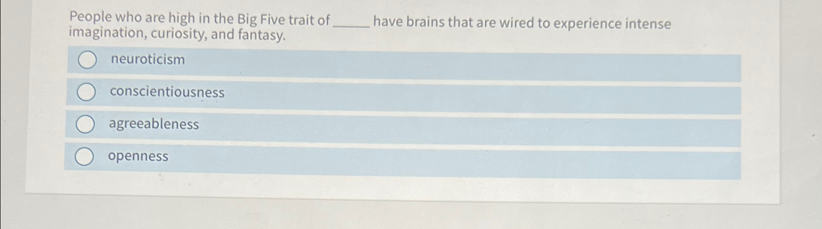 Solved People who are high in the Big Five trait of | Chegg.com