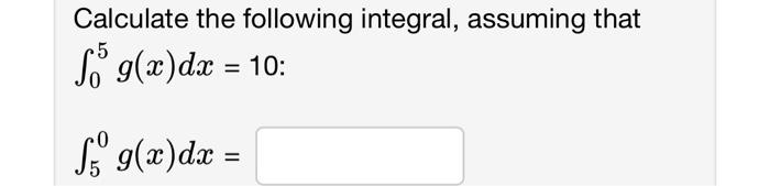 Solved Calculate the following integral, assuming that | Chegg.com
