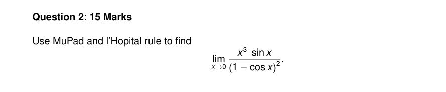 Solved Using MuPAD, show your actual code and outputQuestion | Chegg.com