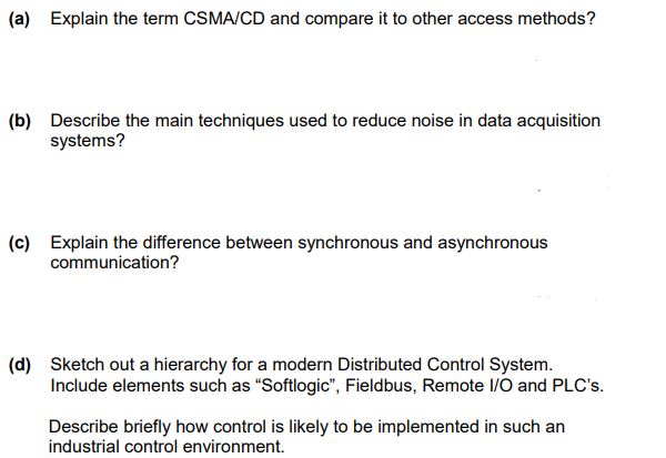 Solved (a) ﻿Explain the term CSMA/CD and compare it to other | Chegg.com