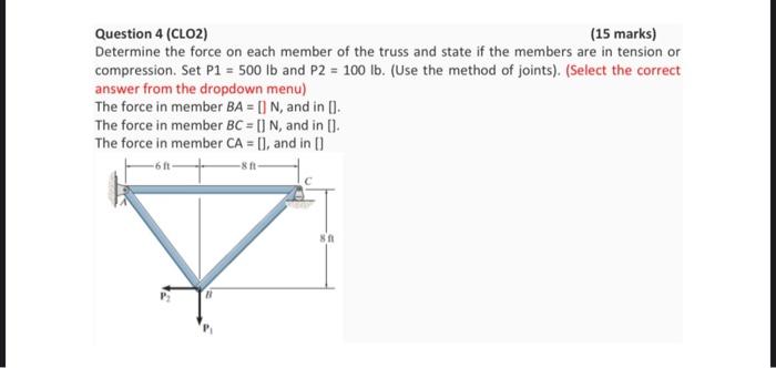 Solved Question 4 (CLO2) (15 marks) Determine the force on | Chegg.com