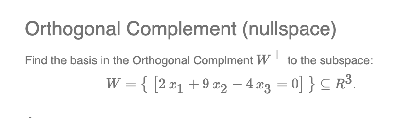 Solved Orthogonal Complement (nullspace)Find the basis in | Chegg.com