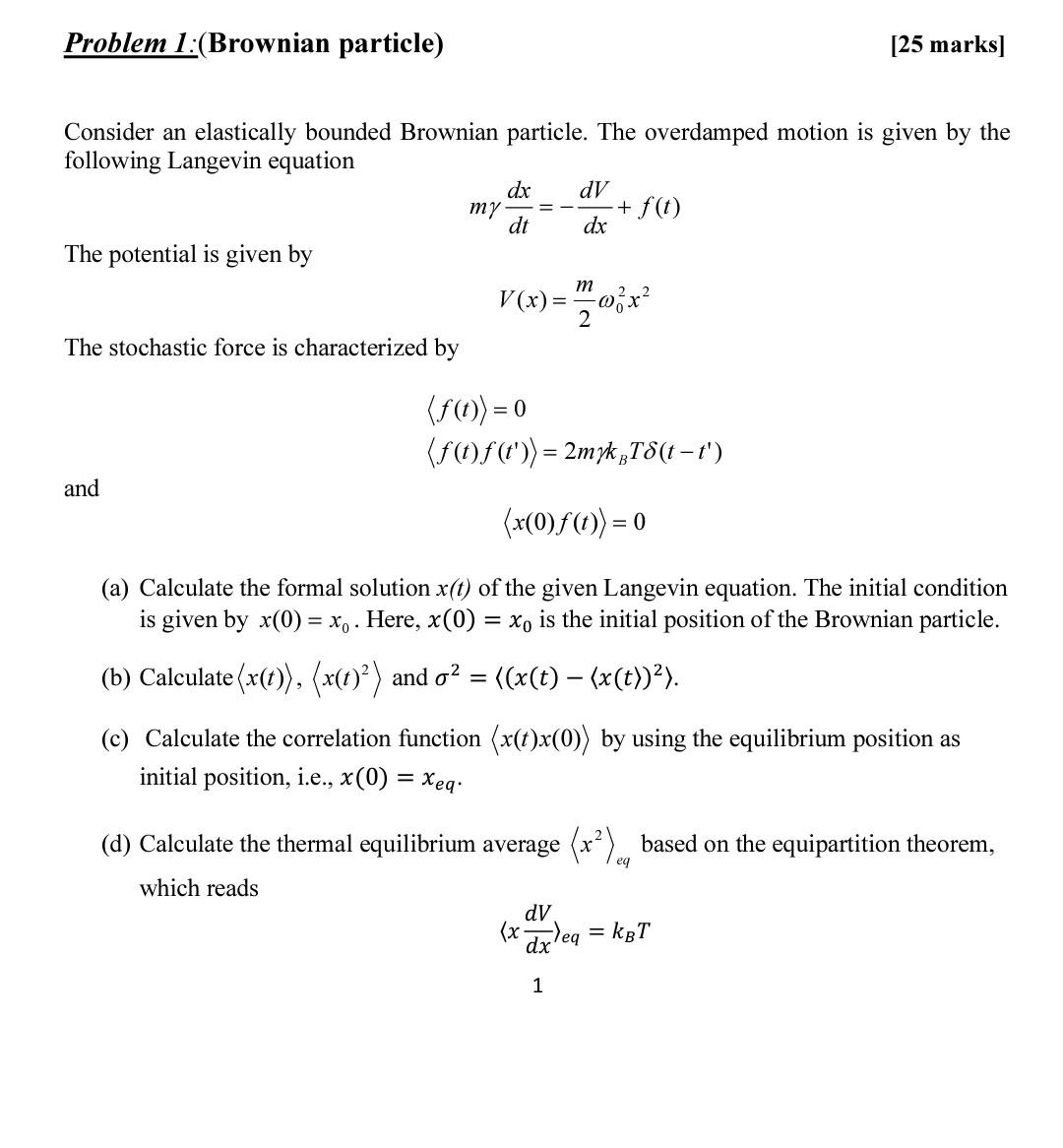 Solved Problem 1:(Brownian particle) [25 marks] Consider an | Chegg.com