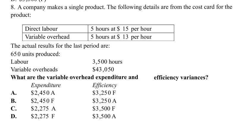 Solved 8. A company makes a single product. The following | Chegg.com