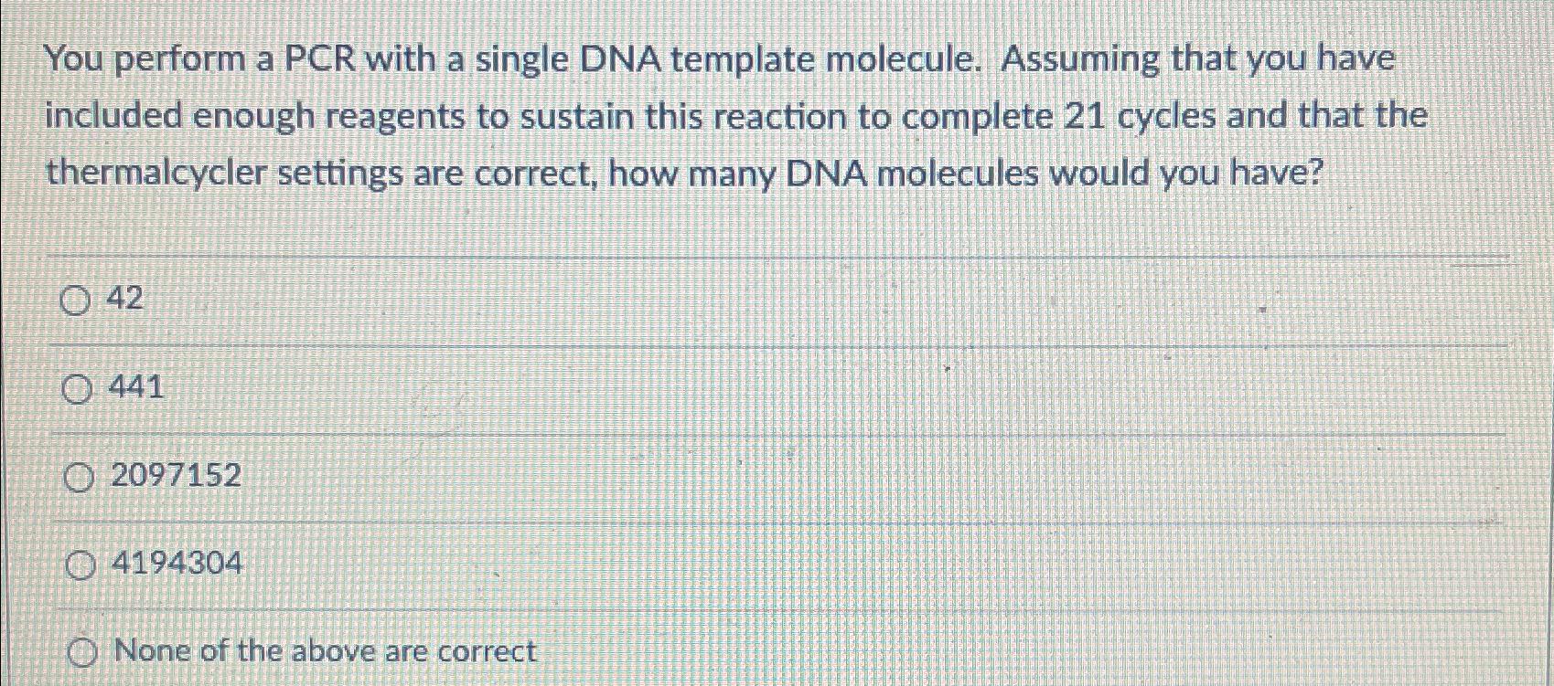 Solved You perform a PCR with a single DNA template | Chegg.com
