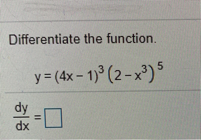 Solved Differentiate the function. y=(4x= 1° (2-x?)? | Chegg.com