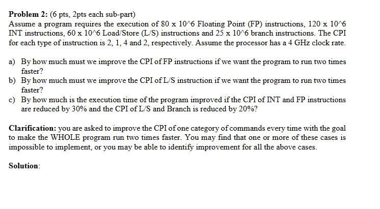 Solved Problem 2: ( 6 ﻿pts, 2 ﻿pts each sub-part)Assume a | Chegg.com