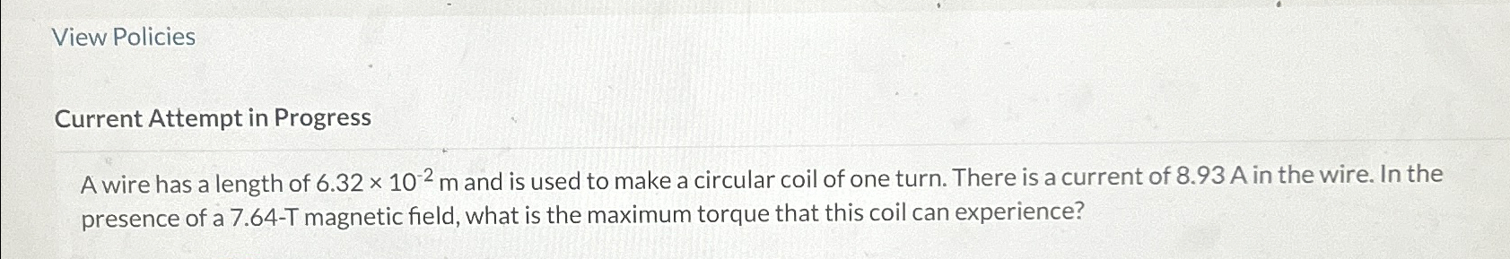 Solved View PoliciesCurrent Attempt in ProgressA wire has a | Chegg.com