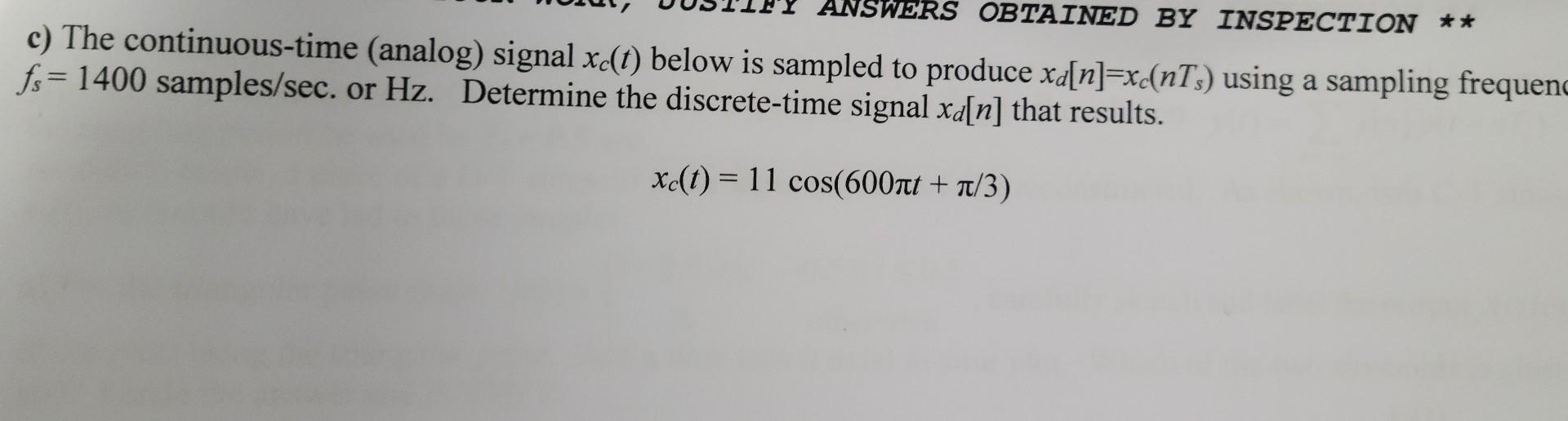 Solved c) The continuous-time (analog) signal xc(t) below is | Chegg.com