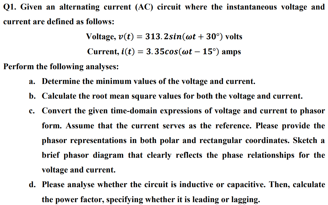 Solved Q1. ﻿Given an alternating current (AC) ﻿circuit where | Chegg.com