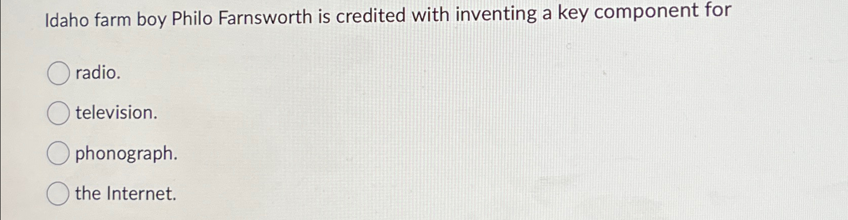 Solved Idaho farm boy Philo Farnsworth is credited with | Chegg.com