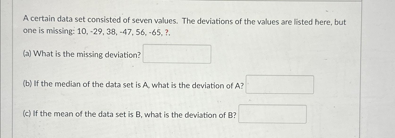 Solved A certain data set consisted of seven values. The | Chegg.com