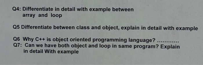 Solved Q4 Differentiate Detail Example Array Loop Q5 Differentiate Class Object Explain 9301
