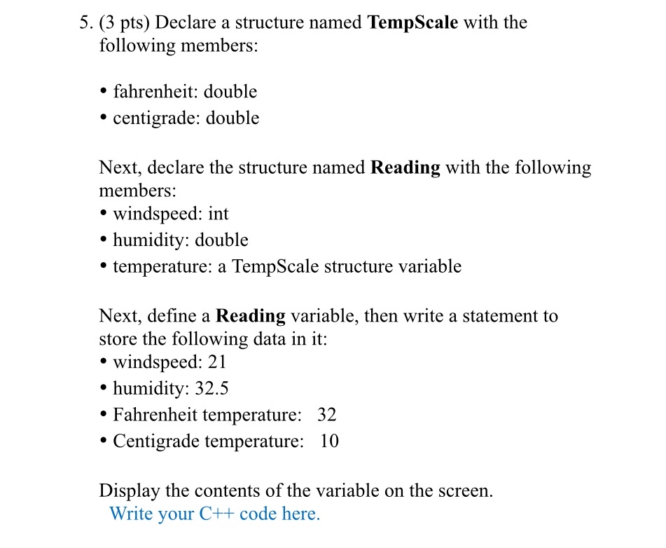 Solved by an EXPERT (3 ﻿pts) ﻿Declare a structure named TempScale with | Chegg.com