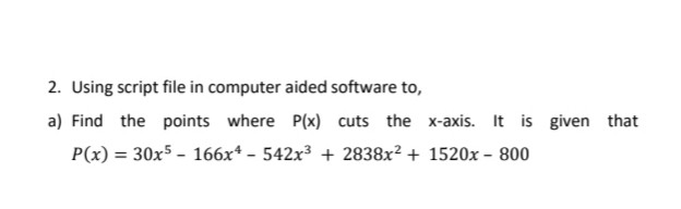 Solved 2. Using script file in computer aided software to, | Chegg.com