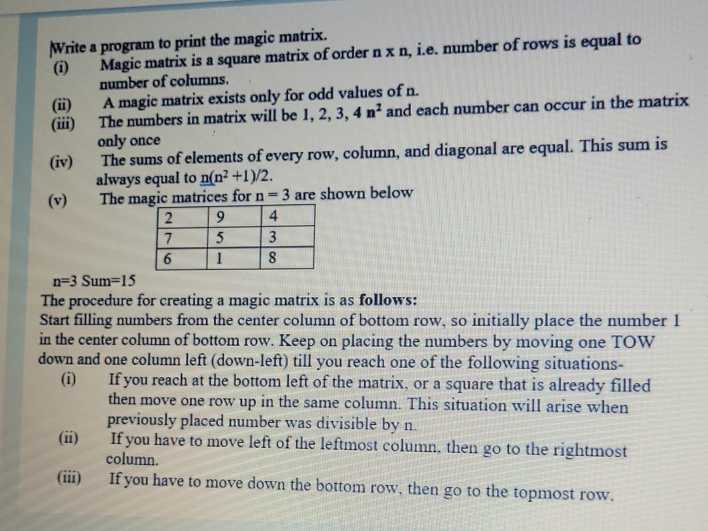 Solved 3 Write a program to print the magic matrix. (1) | Chegg.com
