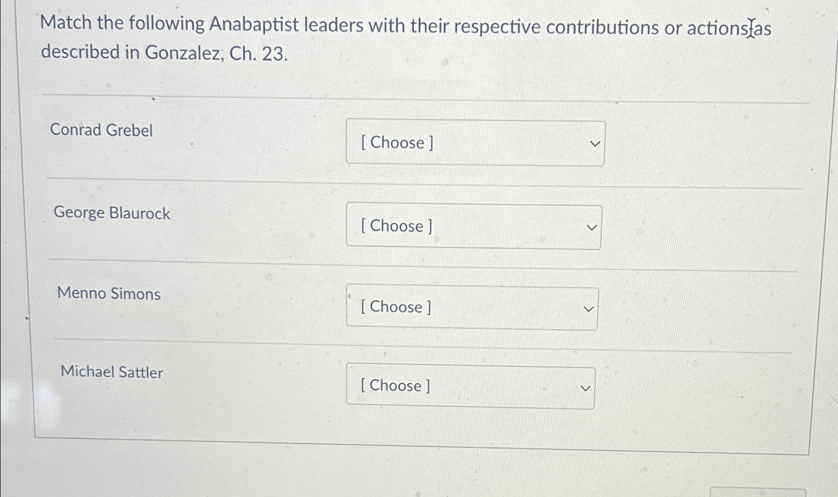 Match the following Anabaptist leaders with their | Chegg.com