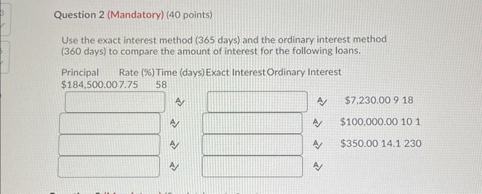Solved Use the exact interest method ( 365 days) and the | Chegg.com