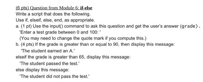 Solved 6 Pts Question From Module 6 If Else Write A