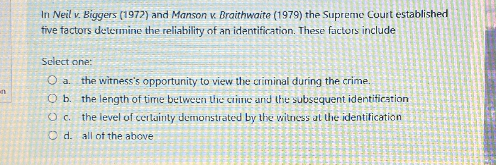 Solved In Neil v. ﻿Biggers (1972) ﻿and Manson v. | Chegg.com