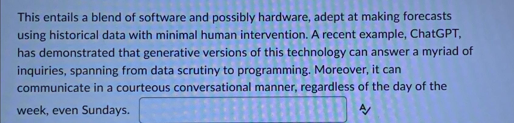 Solved This entails a blend of software and possibly | Chegg.com
