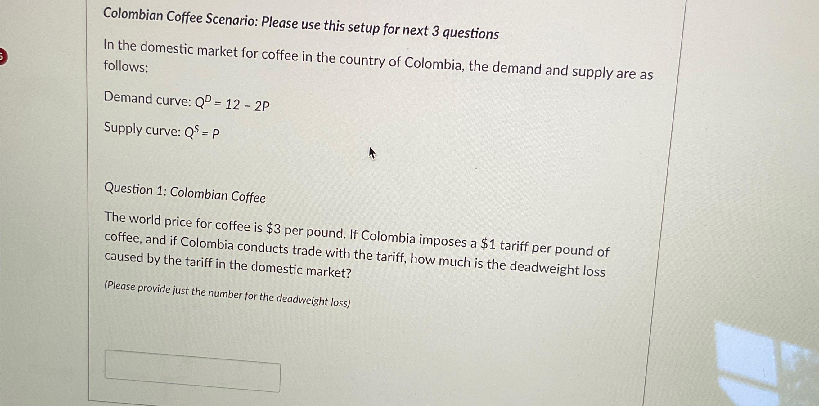 Solved Colombian Coffee Scenario: Please use this setup for | Chegg.com