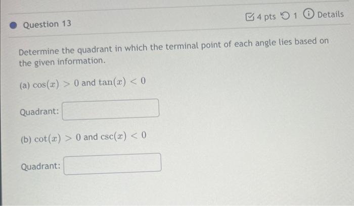 Solved Determine the quadrant in which the terminal point of | Chegg.com